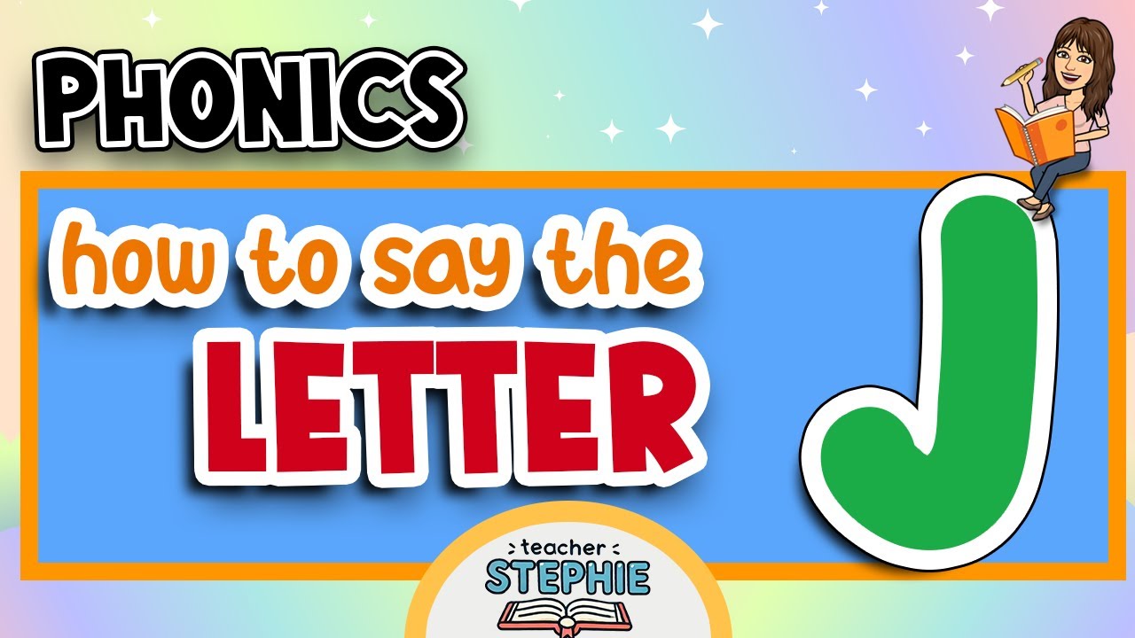 Learning Phonics | Letter J | English Pronunciation | PreK ...