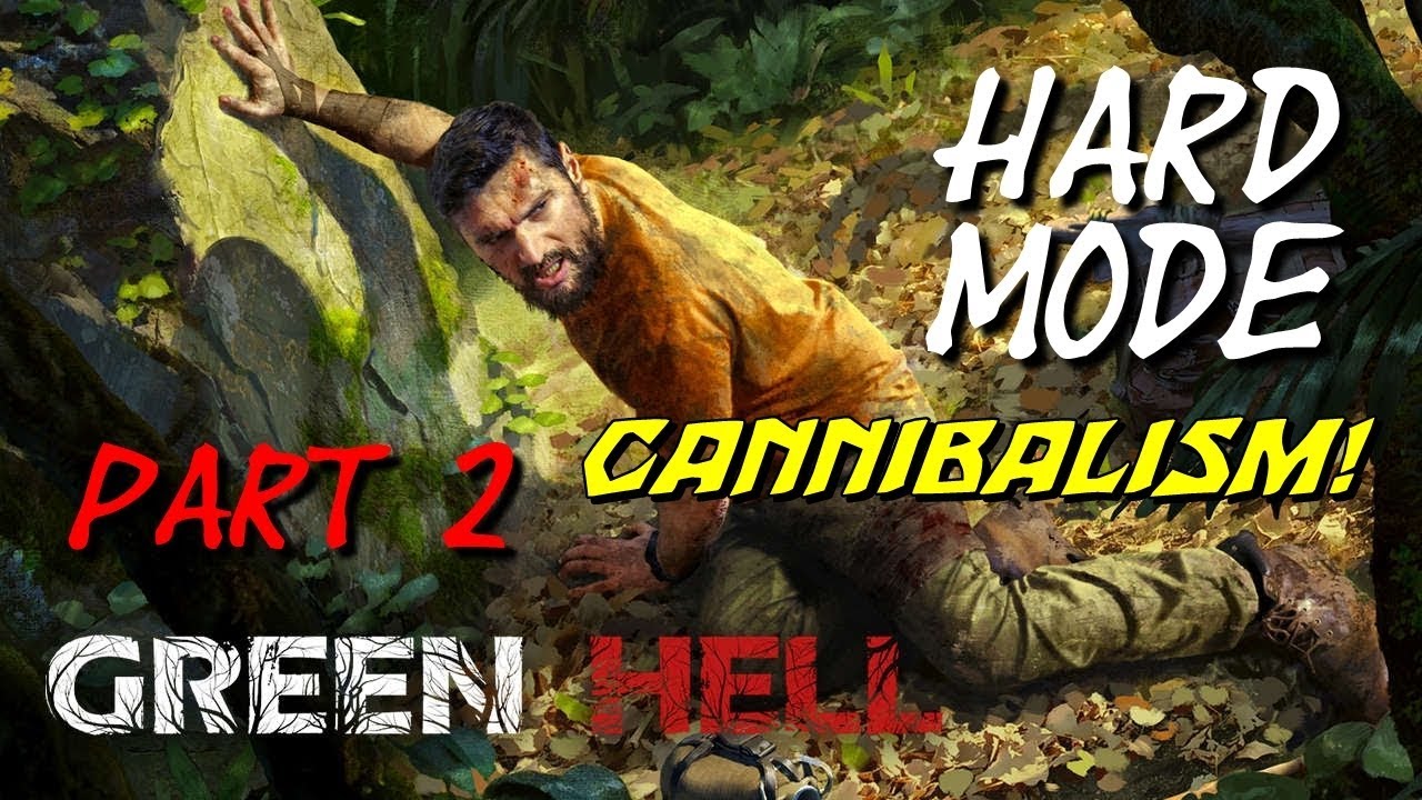 Cannibalism! - Green Hell - Hard Mode! - Part 2 - YouTube