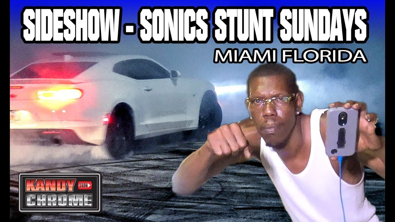 KandyonChrome: SIDESHOW SONICS STUNT SUNDAYS MIAMI - YouTube