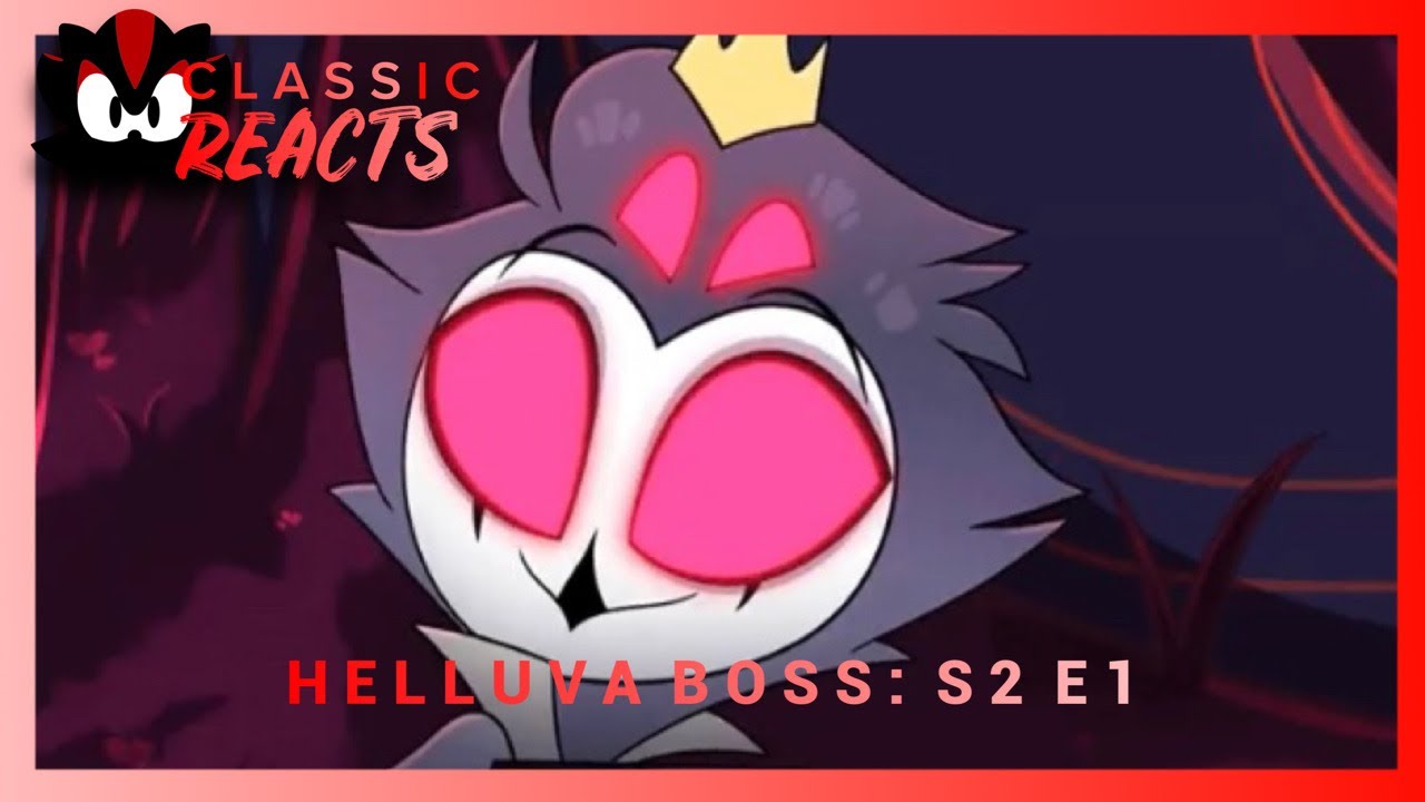 CLASSIC SHADOW REACTS TO HELLUVA BOSS S2 EP1!!! - YouTube