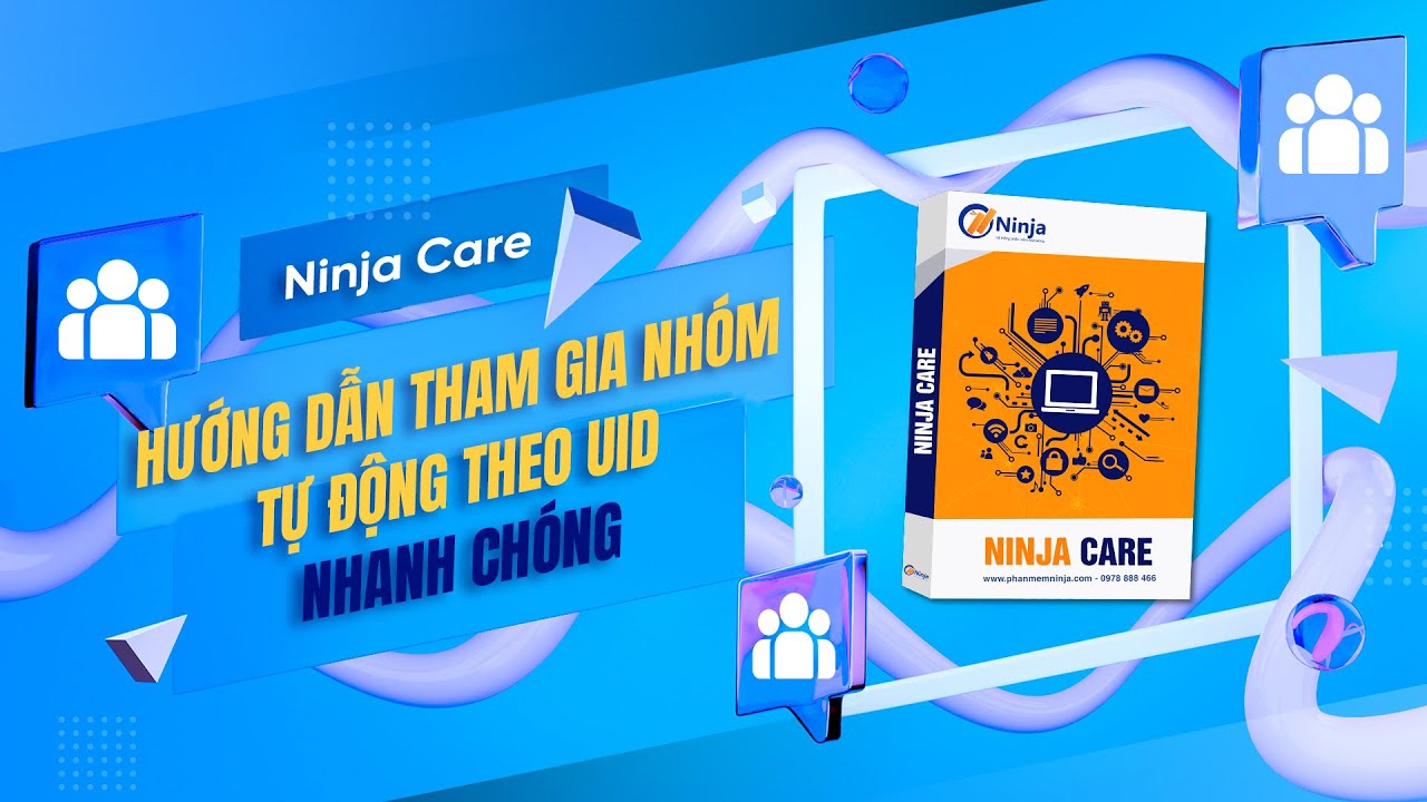 Ninja Care – Hướng Dẫn Tham Gia Nhóm Tự Động Theo UID Nhanh Chóng [2024 ...
