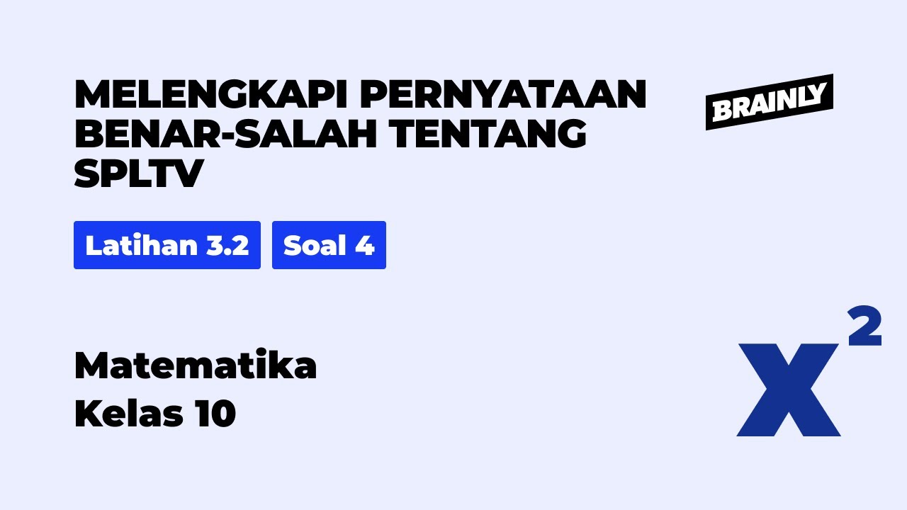 Pernyataan benar-salah tentang SPLTV | Buku Teks Matematika SMA | Kelas ...