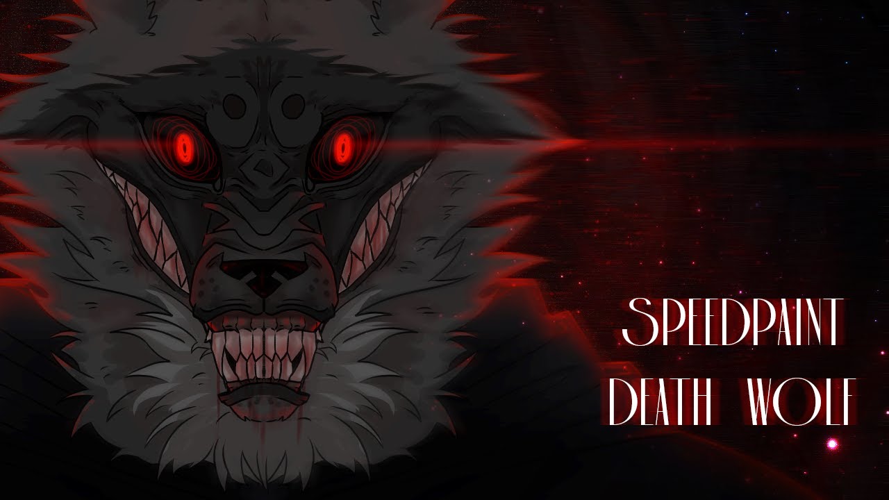 Death Wolf - SPEEDPAINT by Immortdr. (16+) - YouTube