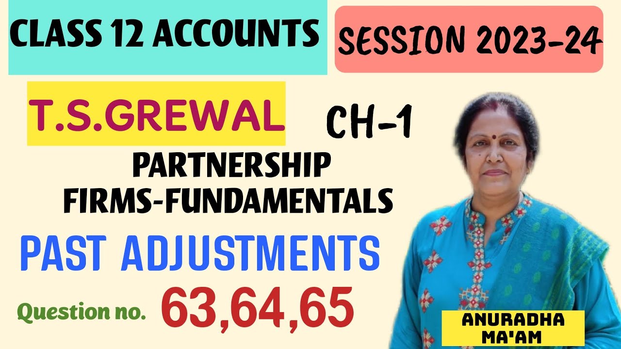 Past Adjustments | Class12th | Accounts | Chapter-1 | Partnership firms ...