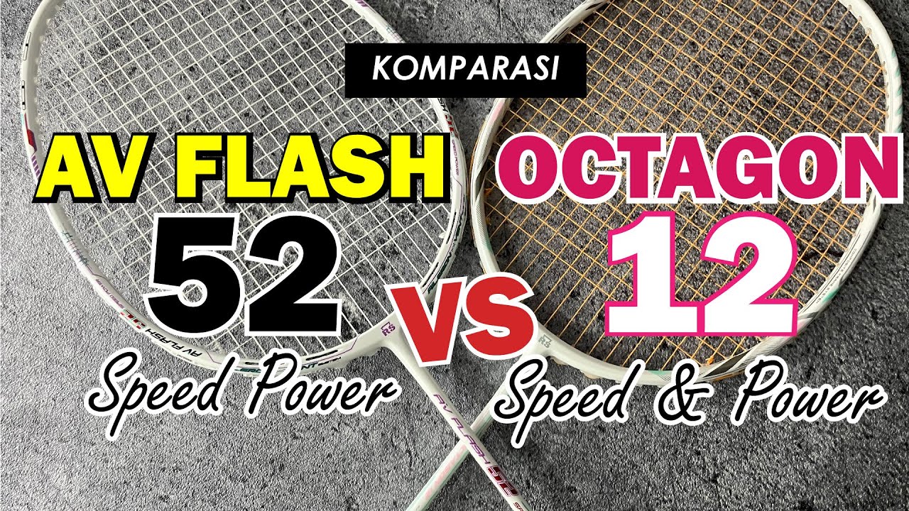 Duel Seru Speed Power RS AV Flash 52 vs Octagon 12 - YouTube