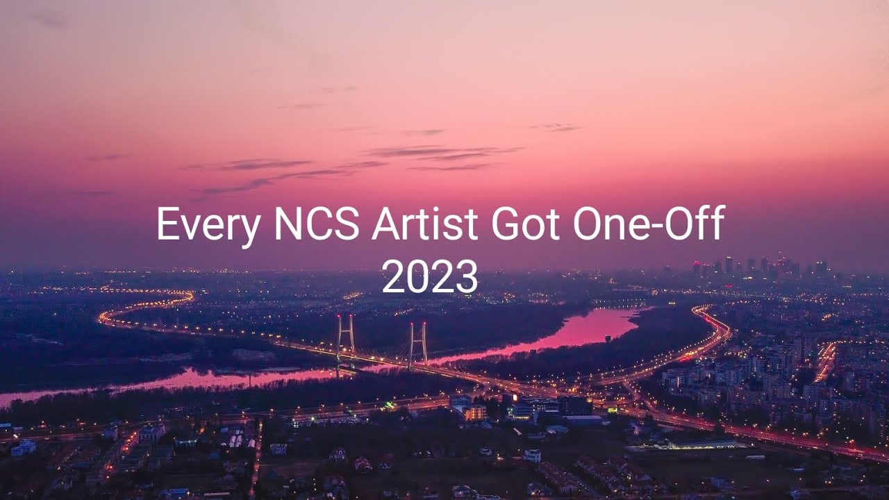 Every NCS Artist Got One-Offs In 2023 - YouTube