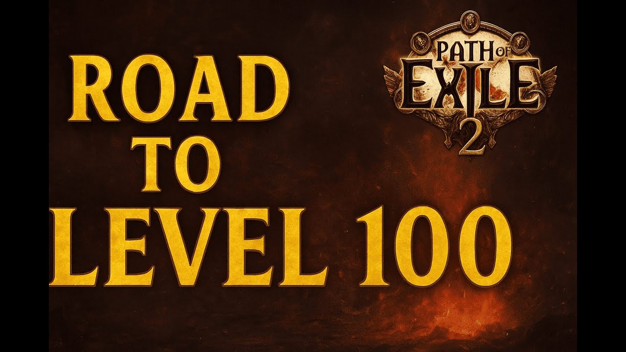 ROAD TO LEVEL 100!!! PATH OF EXILE 2 - YouTube