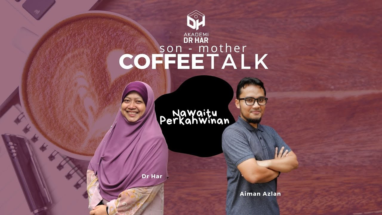 Aiman Azlan & Dr Har - Nawaitu Perkahwinan (Coffee Talk) - YouTube