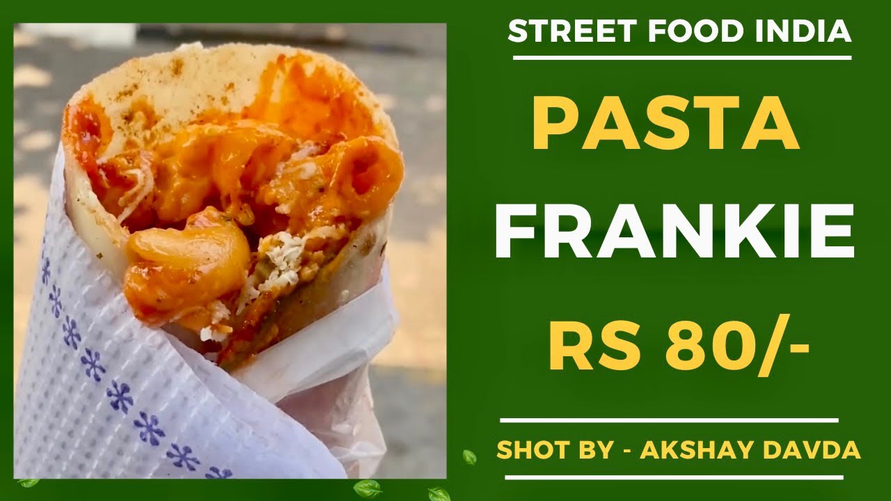 Spicy Pasta Frankie | Om R K Fast Food | Street Food | Akshay Davda | # ...