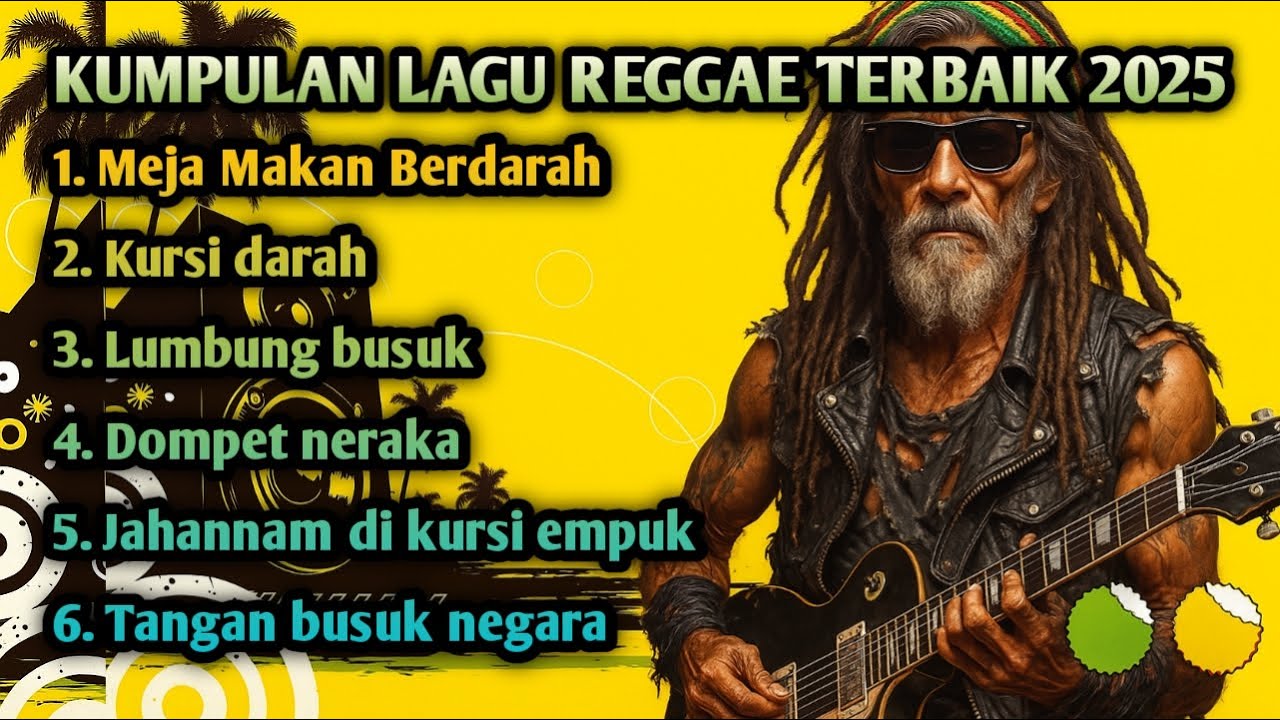 LAGU REGGAE TERBARU 2025 | KUMPUALAN LAGU REGGAE TERBAIK, FULL ALBUM ...