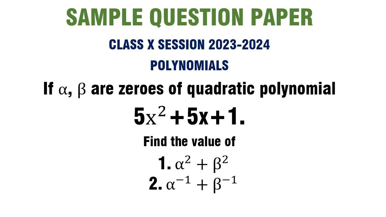 If Are Zeroes Of Quadratic Polynomial 5x 2 5x 1 Find The Value Of