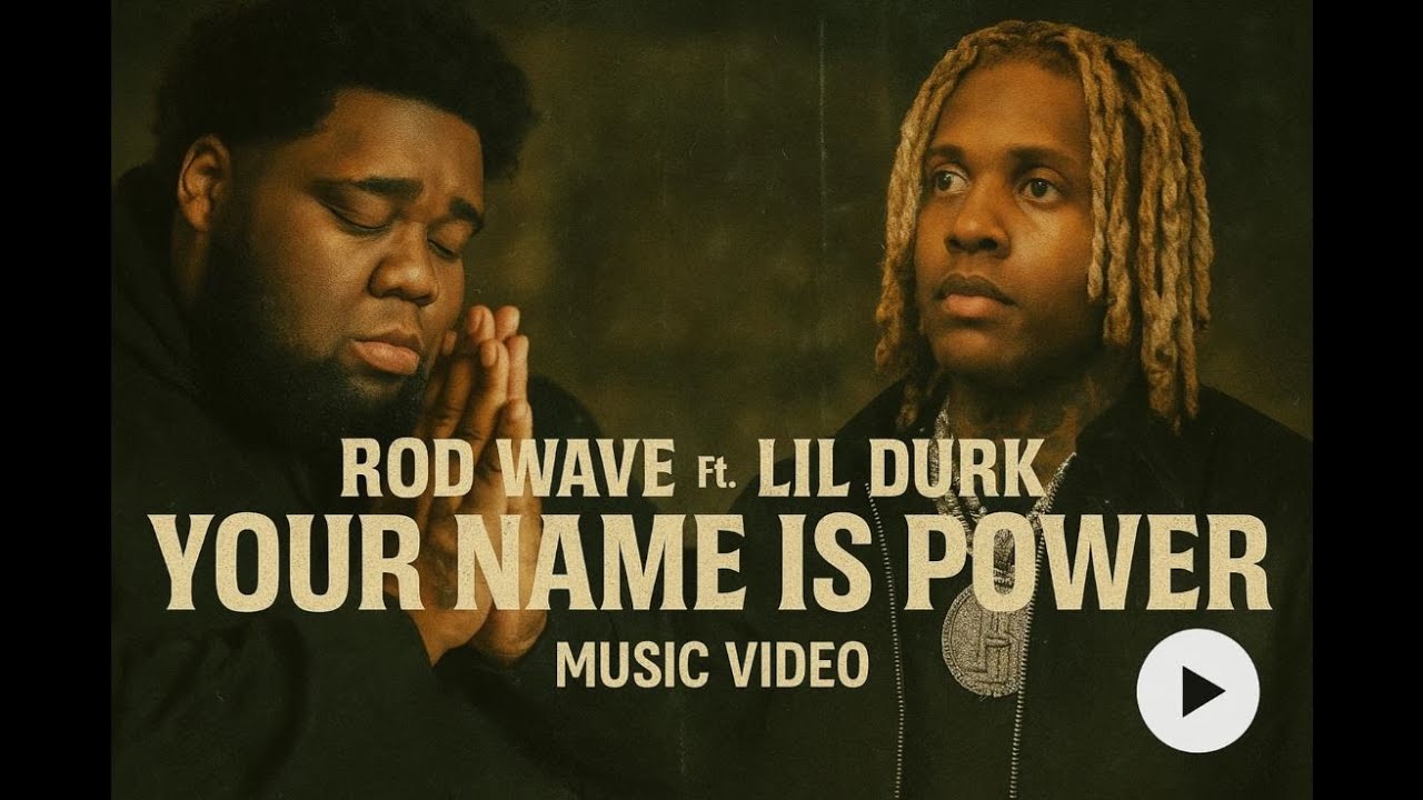 Rod Wave - Your Name Is Power ft. Lil Durk ( Music Video ) - YouTube