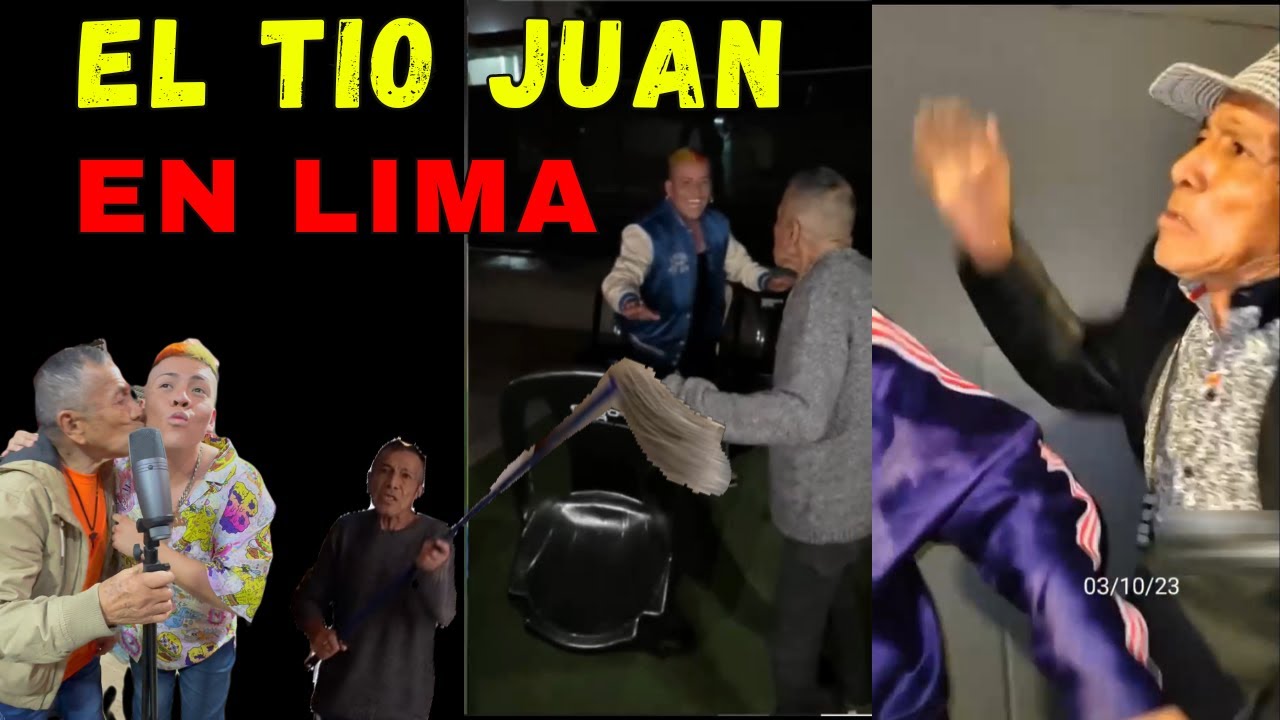 Los Mejores Momentos del Tío Juan en Lima😂 Para no olvidarlo🔥Lo mas ...