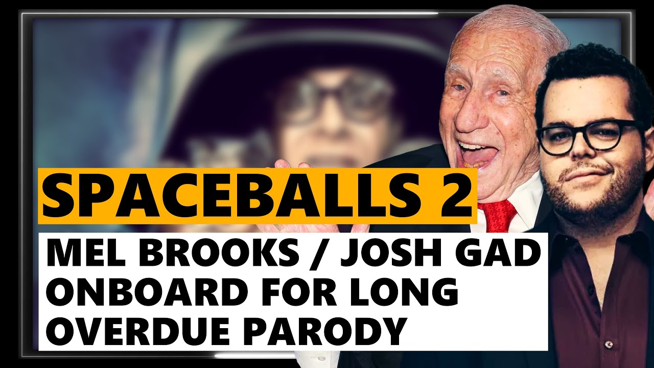 'Spaceballs 2' Moving Forward With Josh Gad, Mel Brooks - YouTube