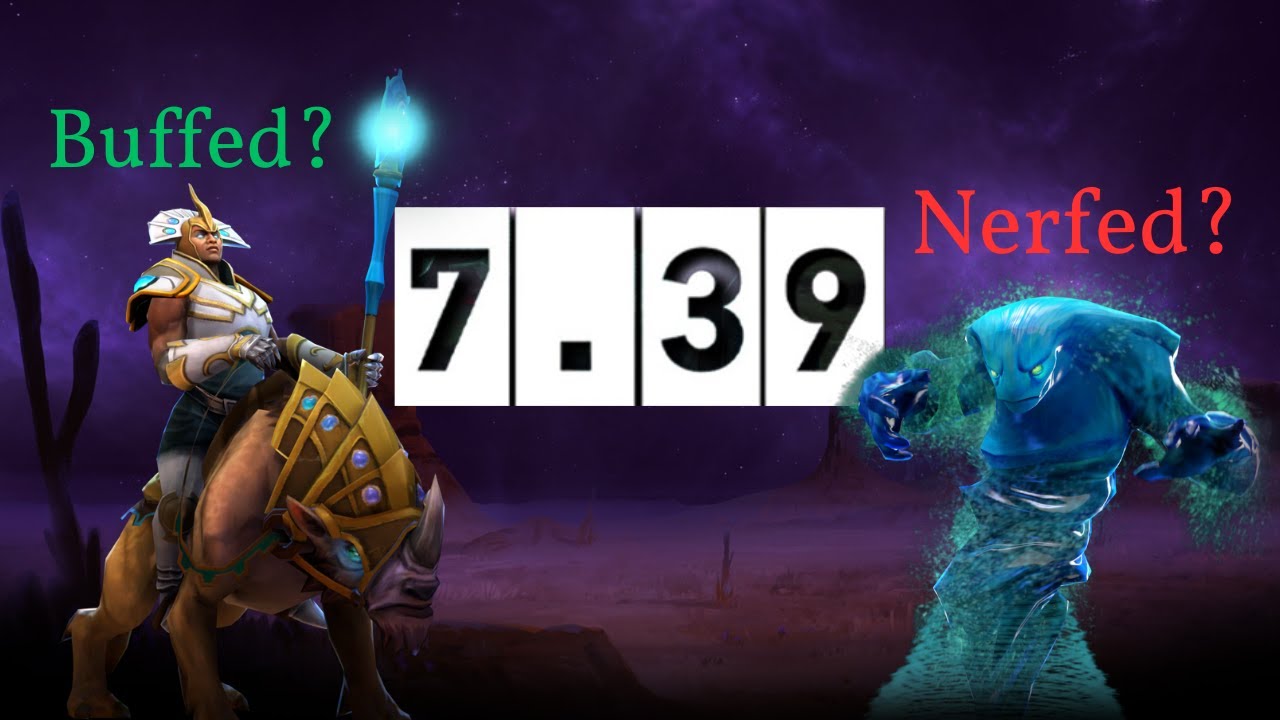 Dota 2 7.39 Patch Note Review - YouTube