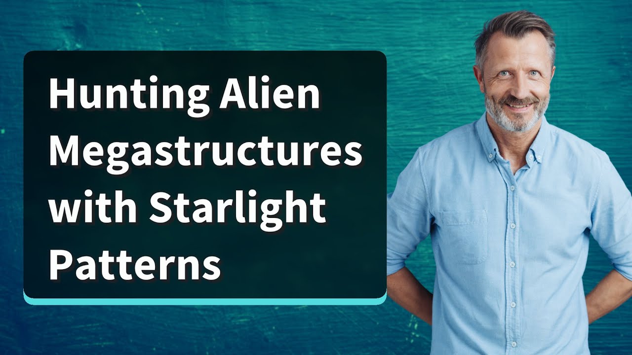 Hunting Alien Megastructures with Starlight Patterns - YouTube