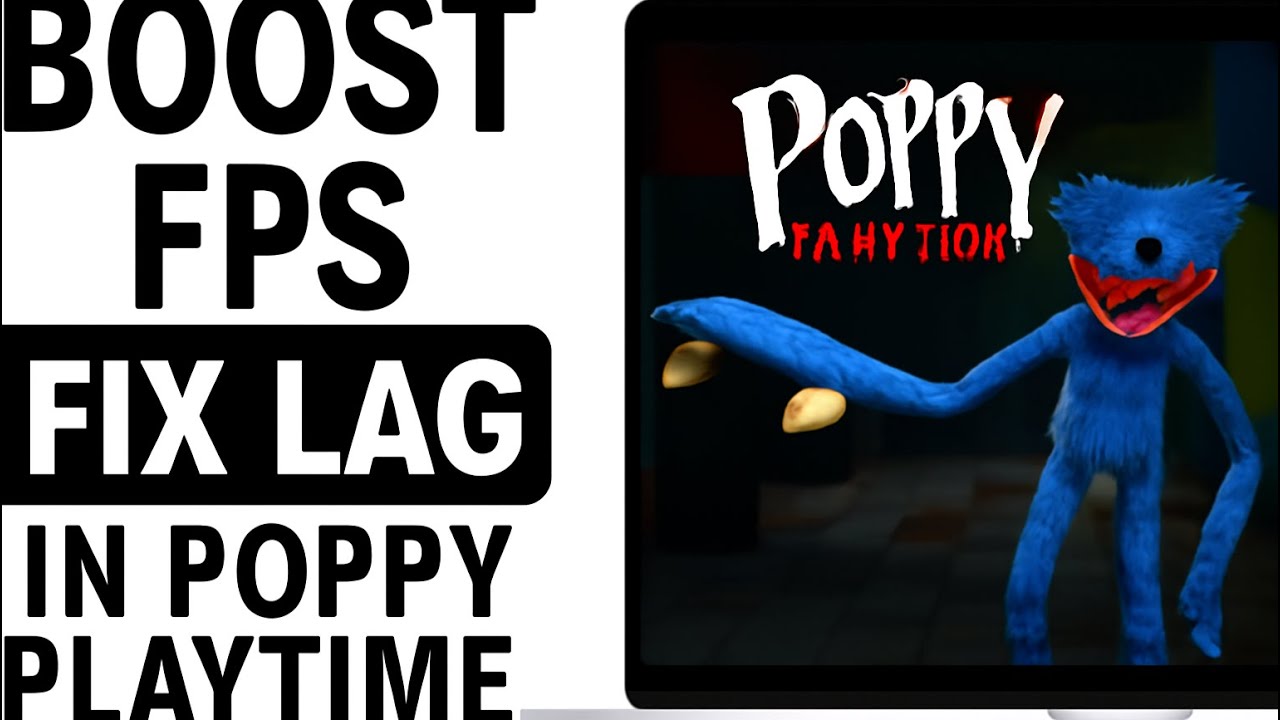 How To Boost FPS And Fix Lag In Poppy Playtime (Step By Step) - YouTube