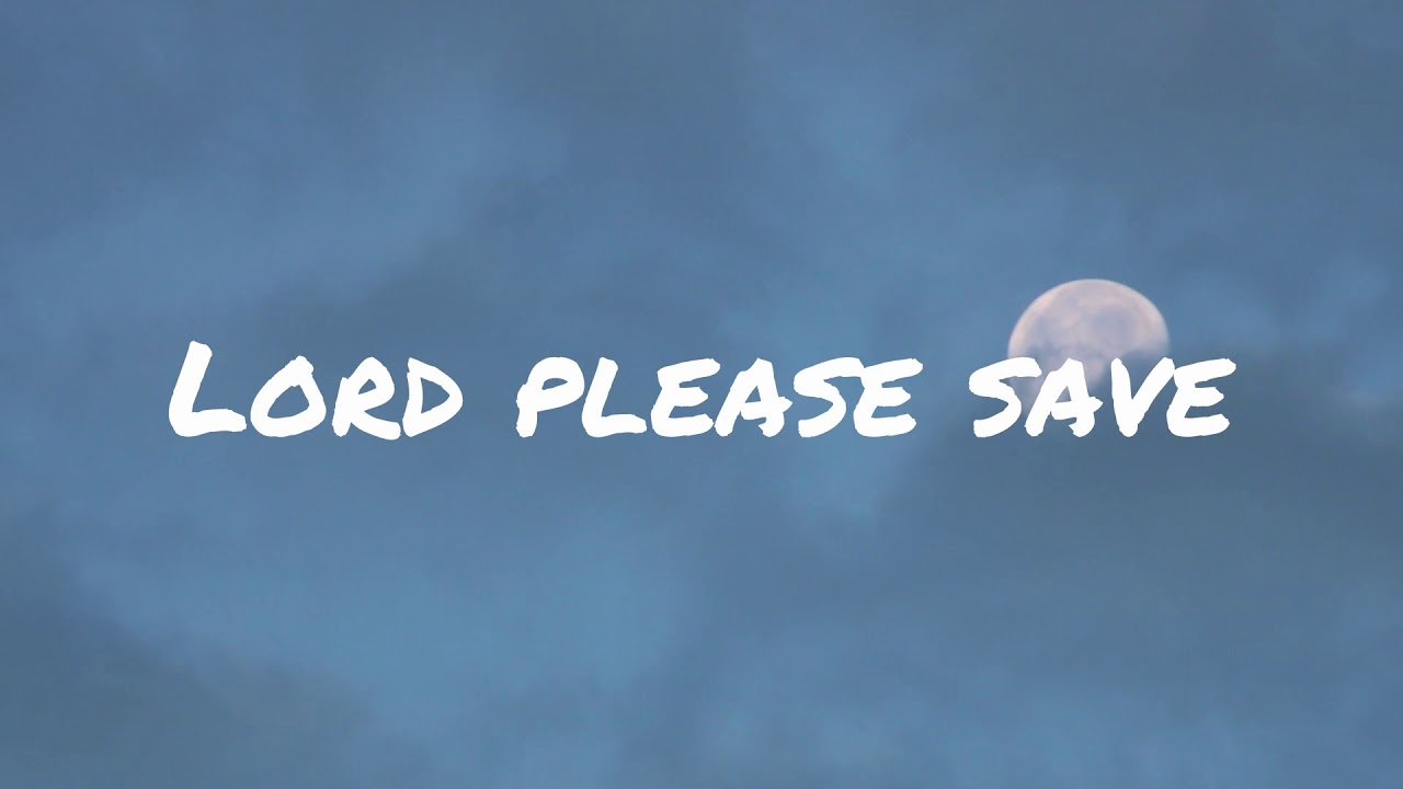 LORD Please Save (Prod. Lee) - YouTube