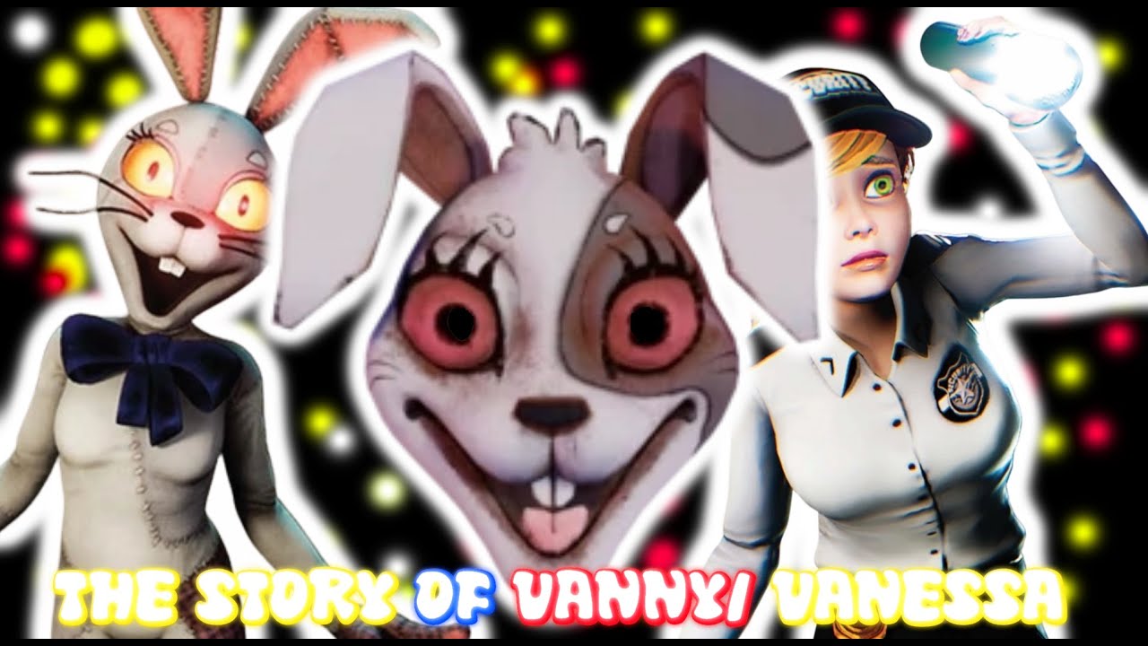 Vanny : The Entire Lore and Story of Vanessa | #FNAF Backstory (TGBSV ...