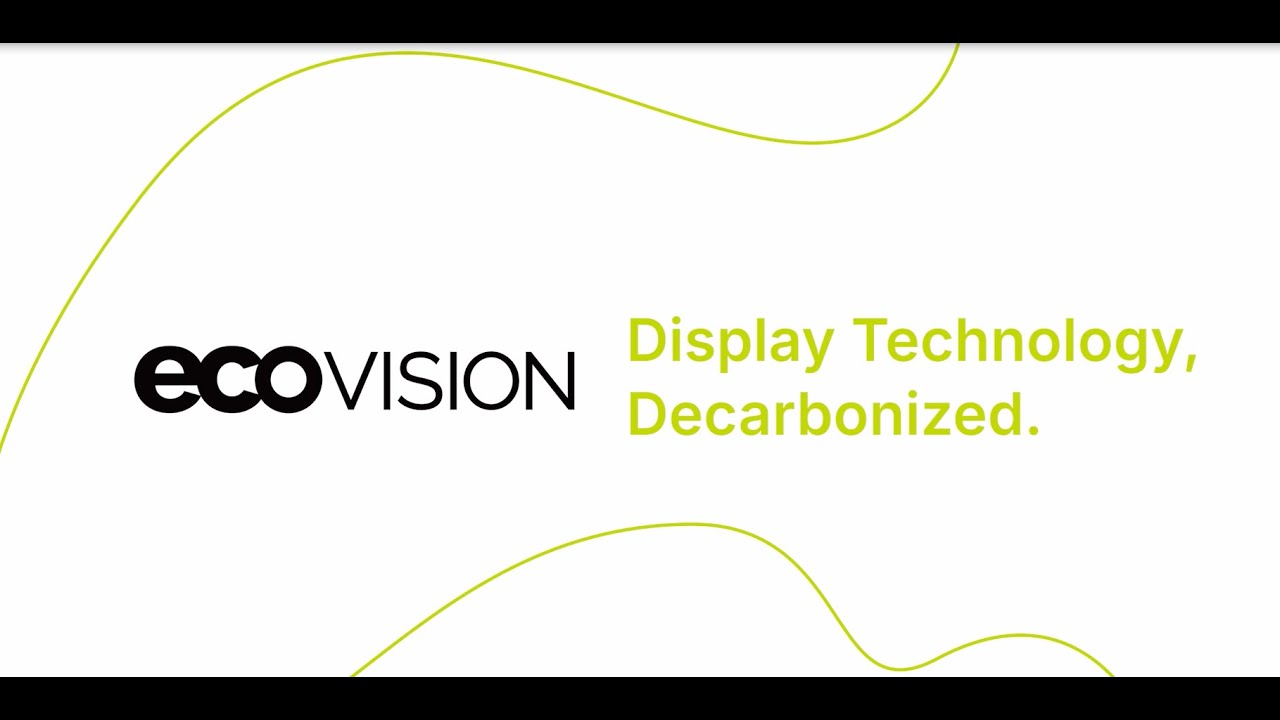 "Introducing ecoVISION™ Display (eVD) – a breakthrough in eco-friendly ...