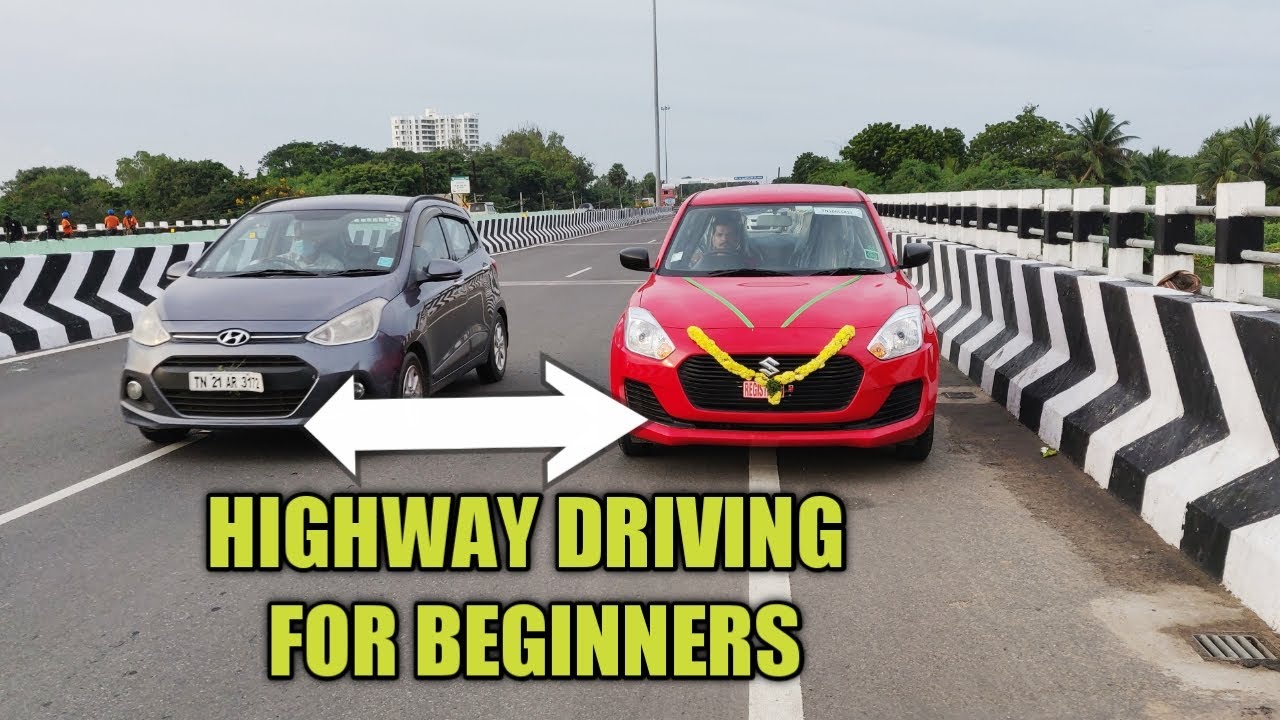 Highway Driving Lesson For Beginners | Learn Car Driving In Chennai ...