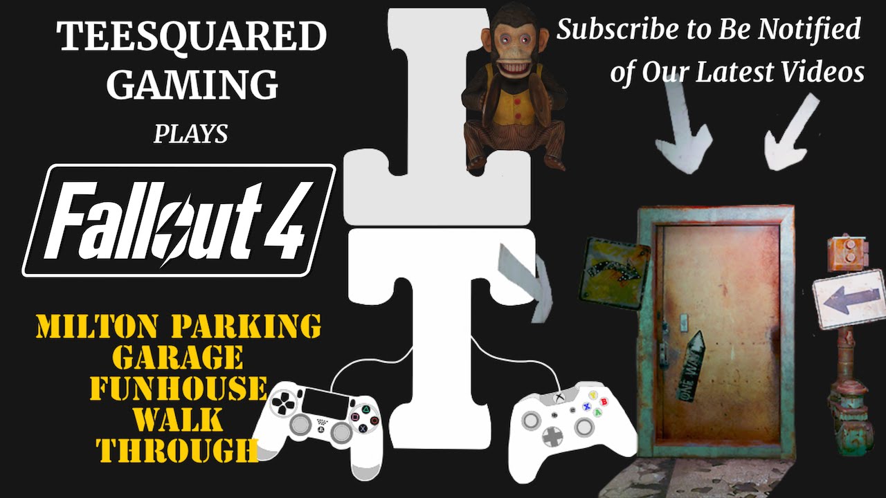 Fallout 4: Milton Parking Garage- Parking Lot Funhouse Walkthrough ...
