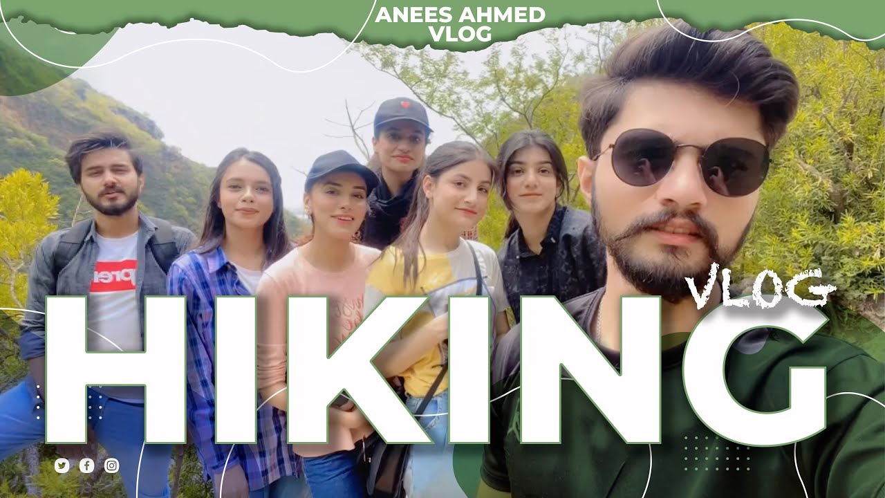 Hiking per sab mafiaan mang rahy thy 😂😂 l Last Hiking Trip l AneesAhmedVlogs l #hiking # ...