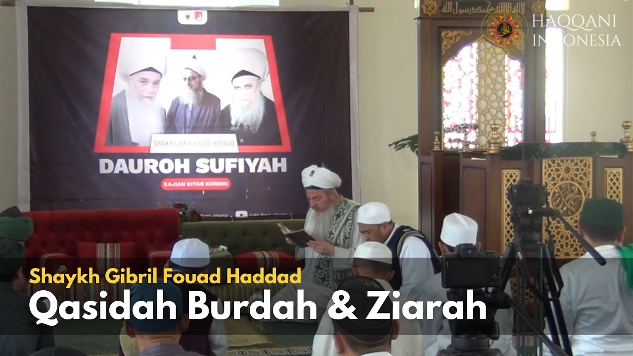 Shaykh Gibril Fouad Haddad: Qasidah Burdah dan Ziarah - YouTube
