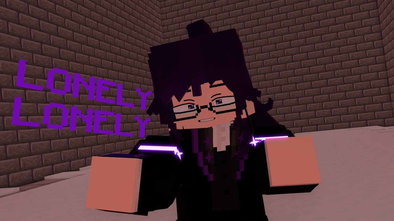 Lonely Lonely, I guess am Lonely (Minecraft Animation) - YouTube