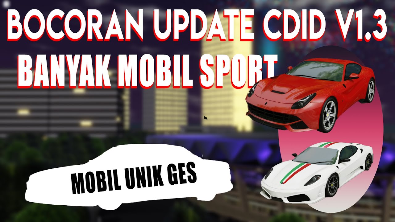 BOCORAN CDID UPDATE V1.3 BANYAK MOBIL SPORT | ROBLOX INDONESIA - YouTube
