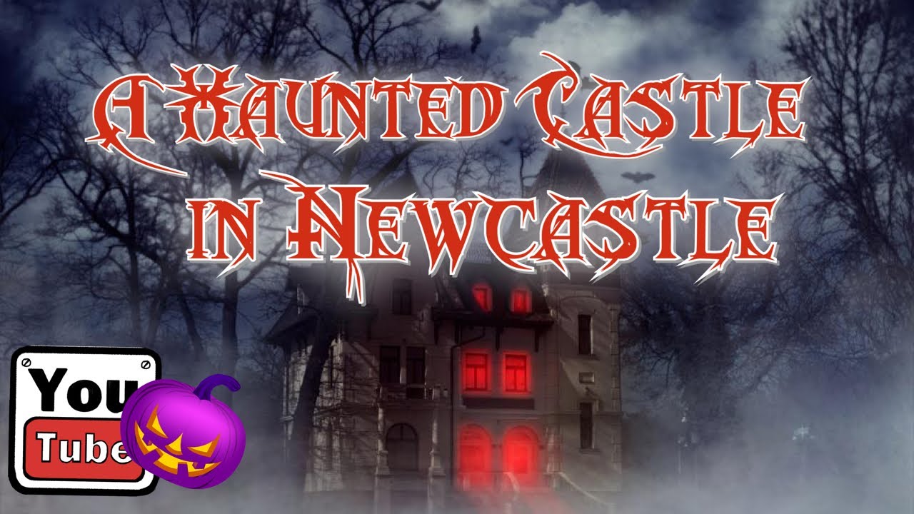 A Haunted Castle in Newcastle - YouTube