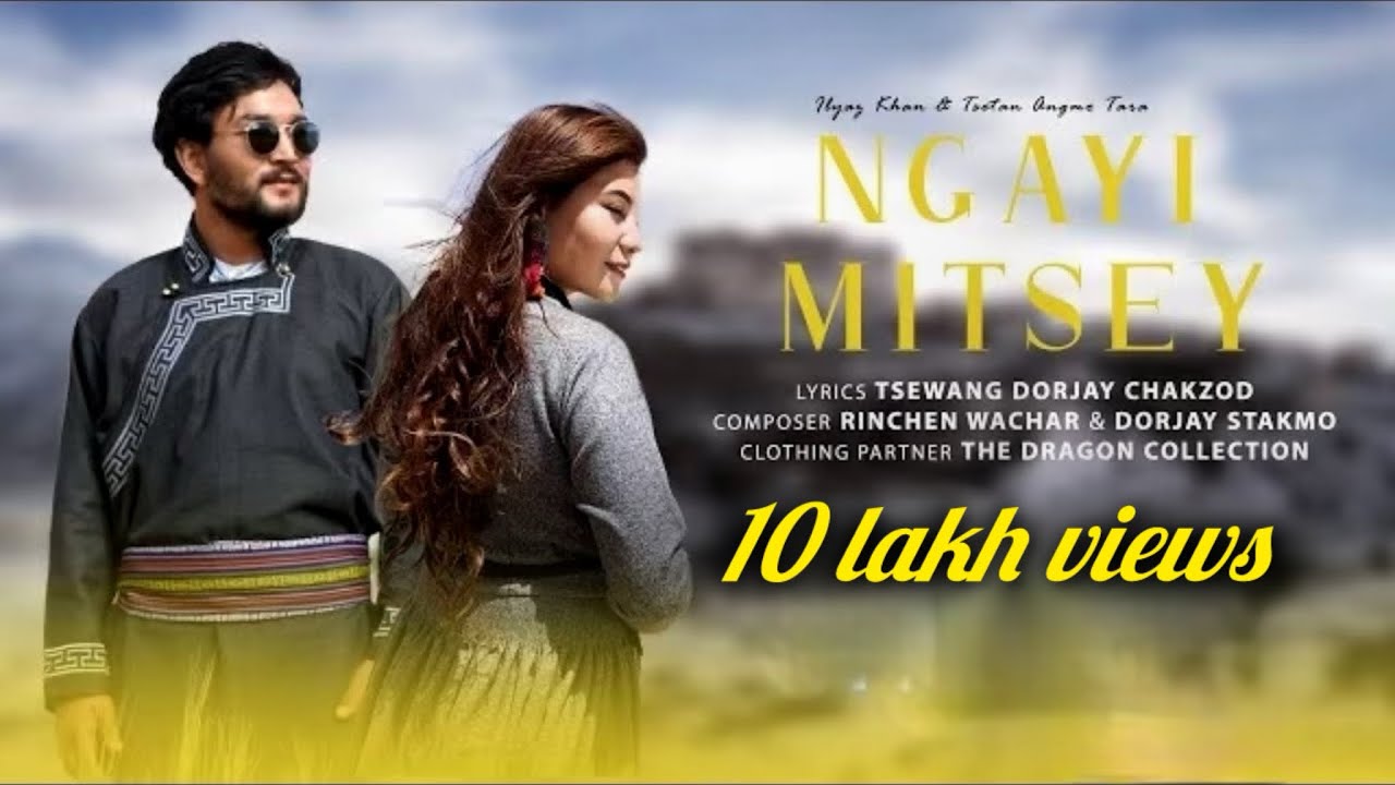 NGAYI MITSEY | ILYAZ KHAN ft. TSETAN ANGMO (TARA) | Official Ladakhi ...
