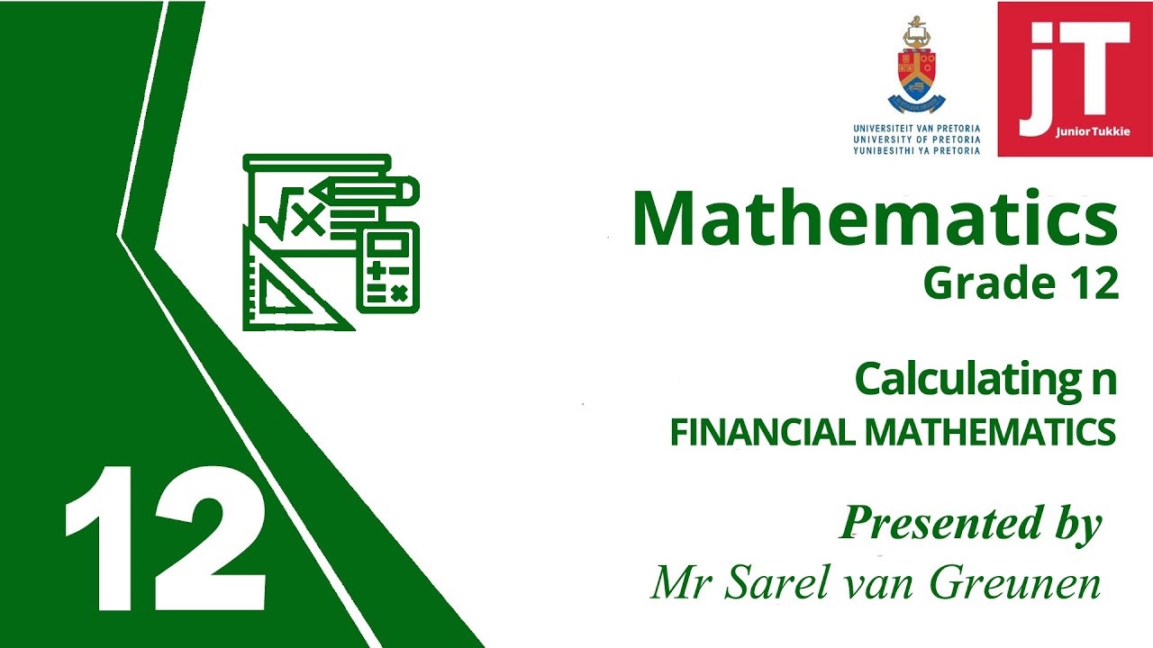 9 Gr 12 Mathematics - Financial Maths - Calculating n - YouTube