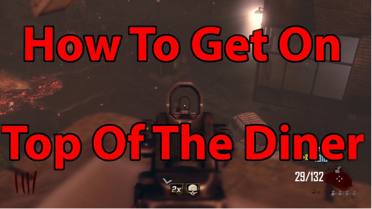 How To Get On Top Of The Diner - Black Ops 2 Tranzit (Green Run) - YouTube