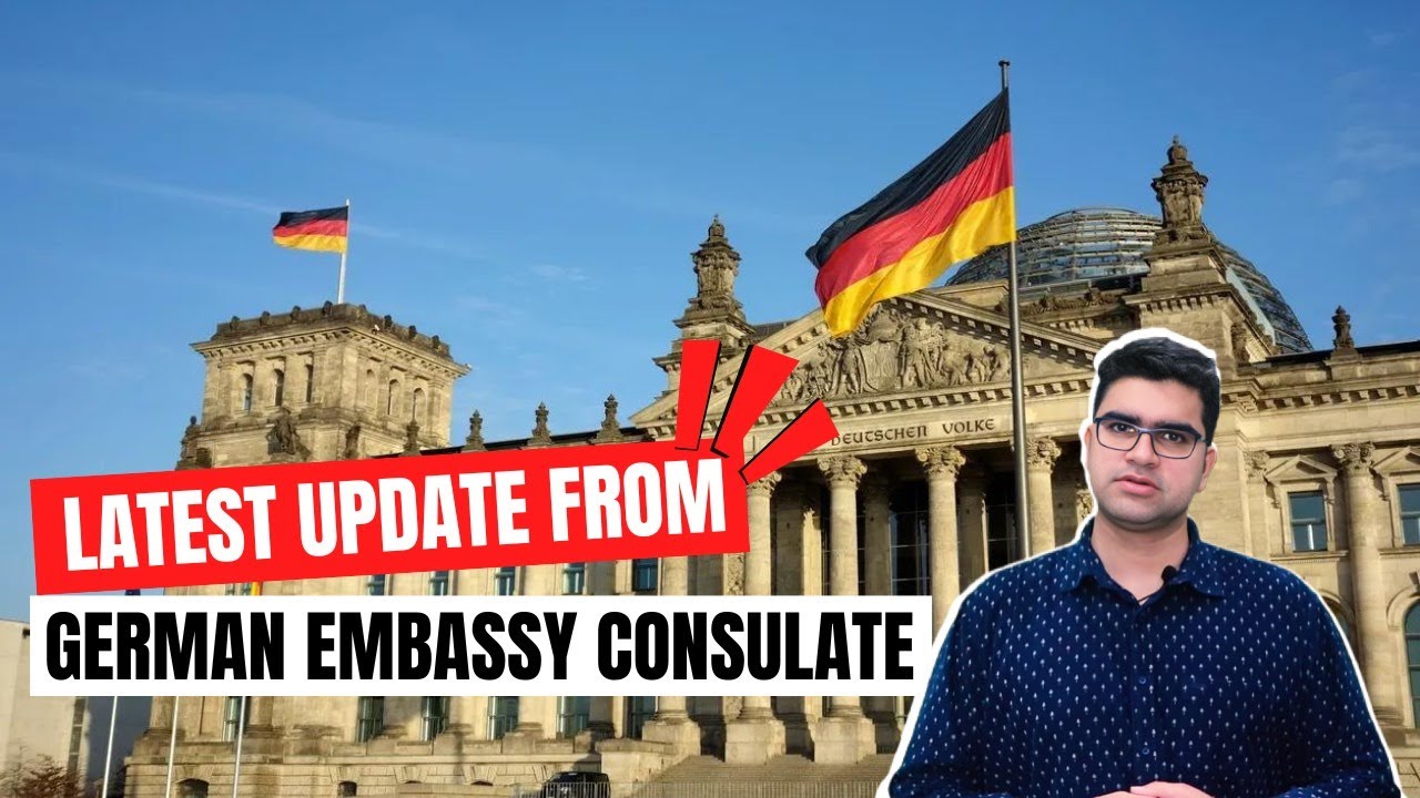 Latest Update from German embassy Consulate | Germany Study Visa | Late ...