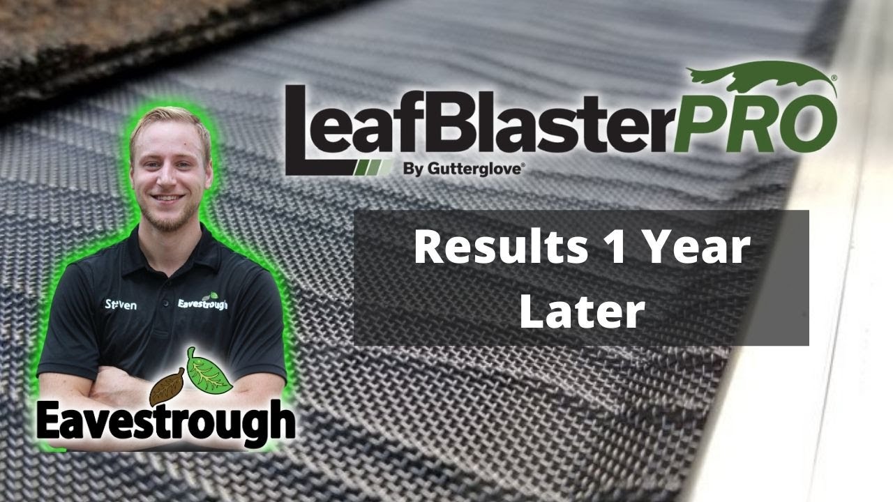 Gutterglove Leafblaster Pro Gutter Guards Results 1 Year Later, Honest ...