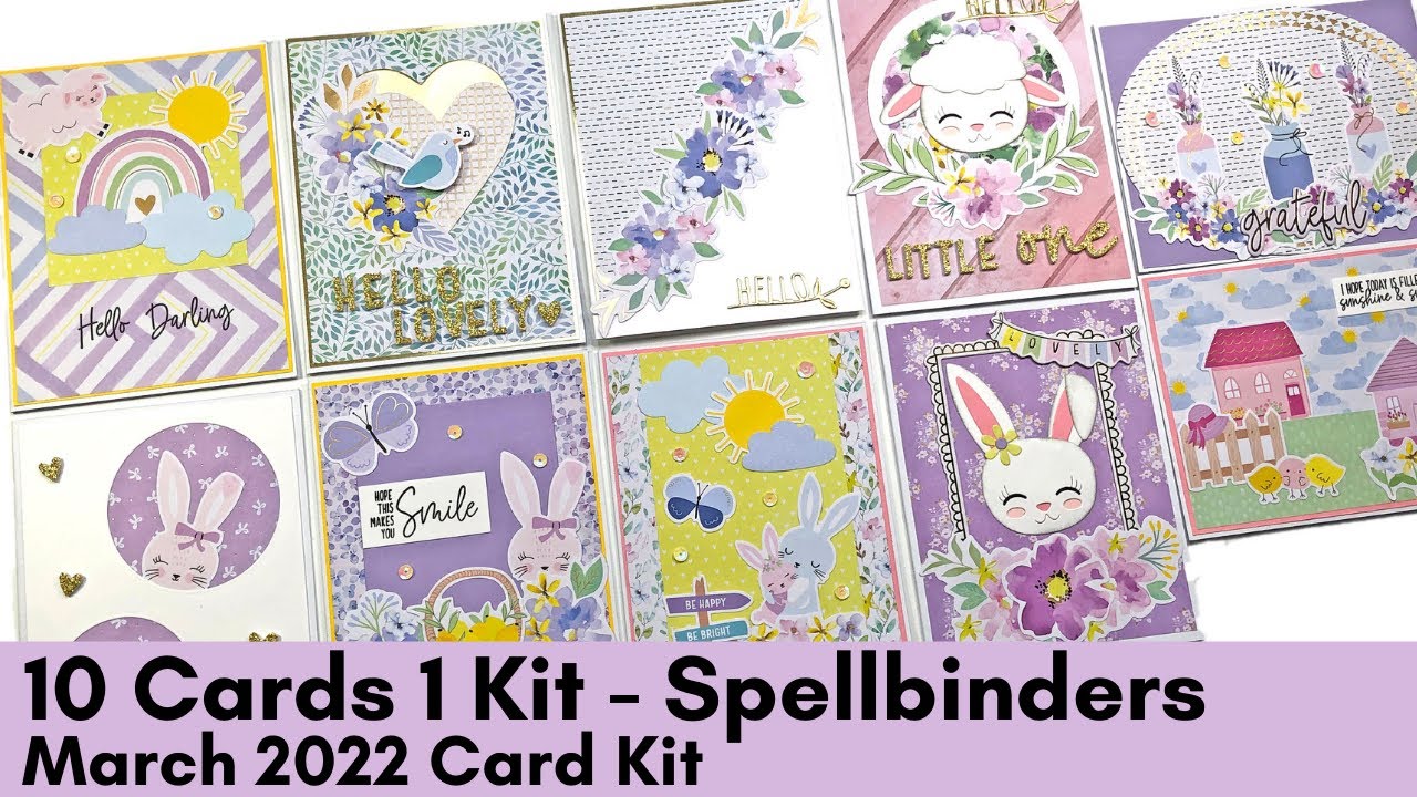 10 Cards 1 Kit | Spellbinders March 2022 Card Kit | Have a Springy Day ...