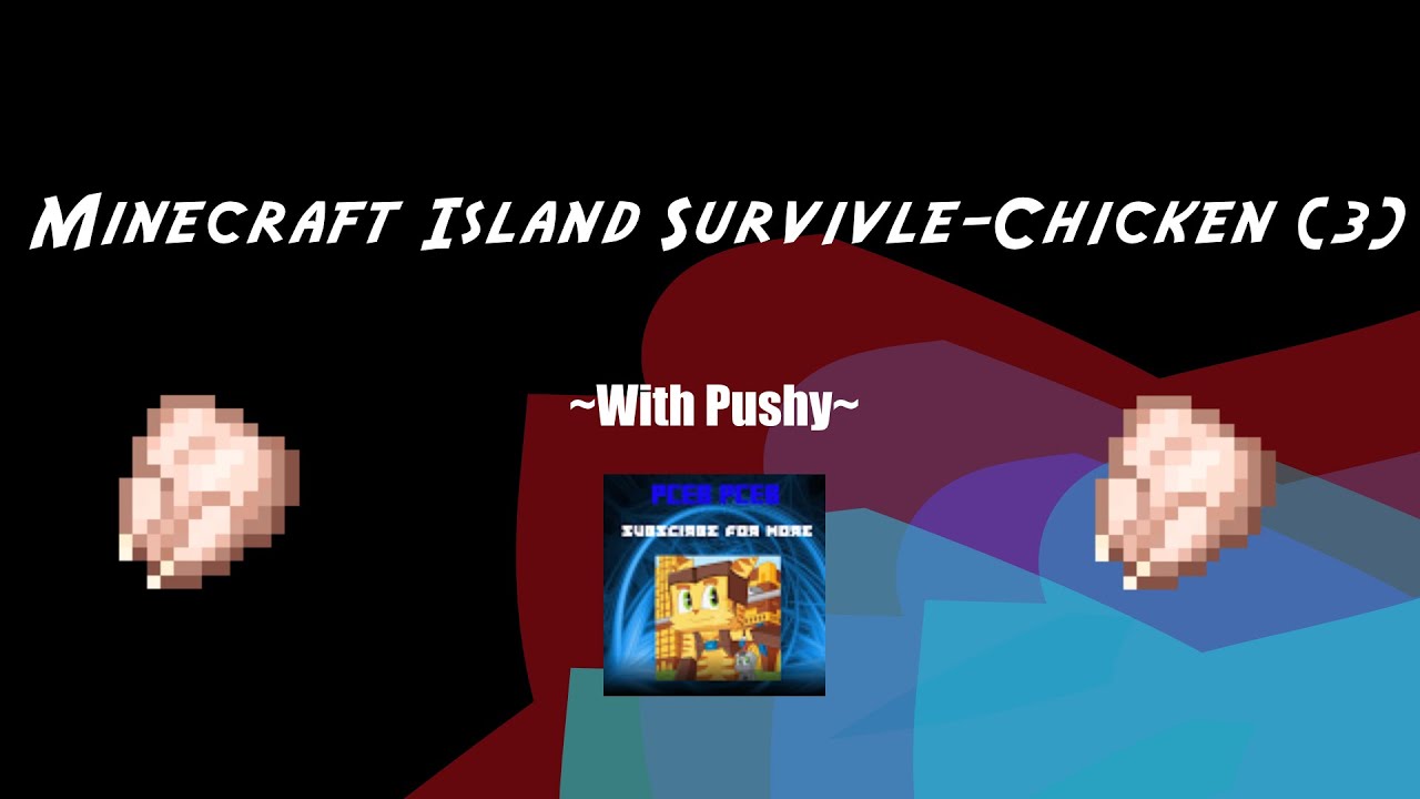 Minecraft Island Survival With Pushy {3} - YouTube