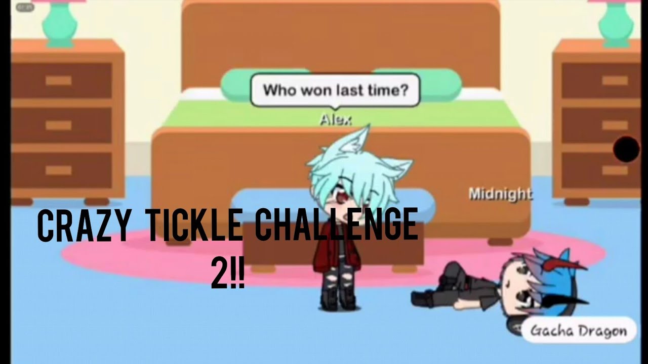 Crazy Tickle Challenge 2! [Gacha Life] - YouTube