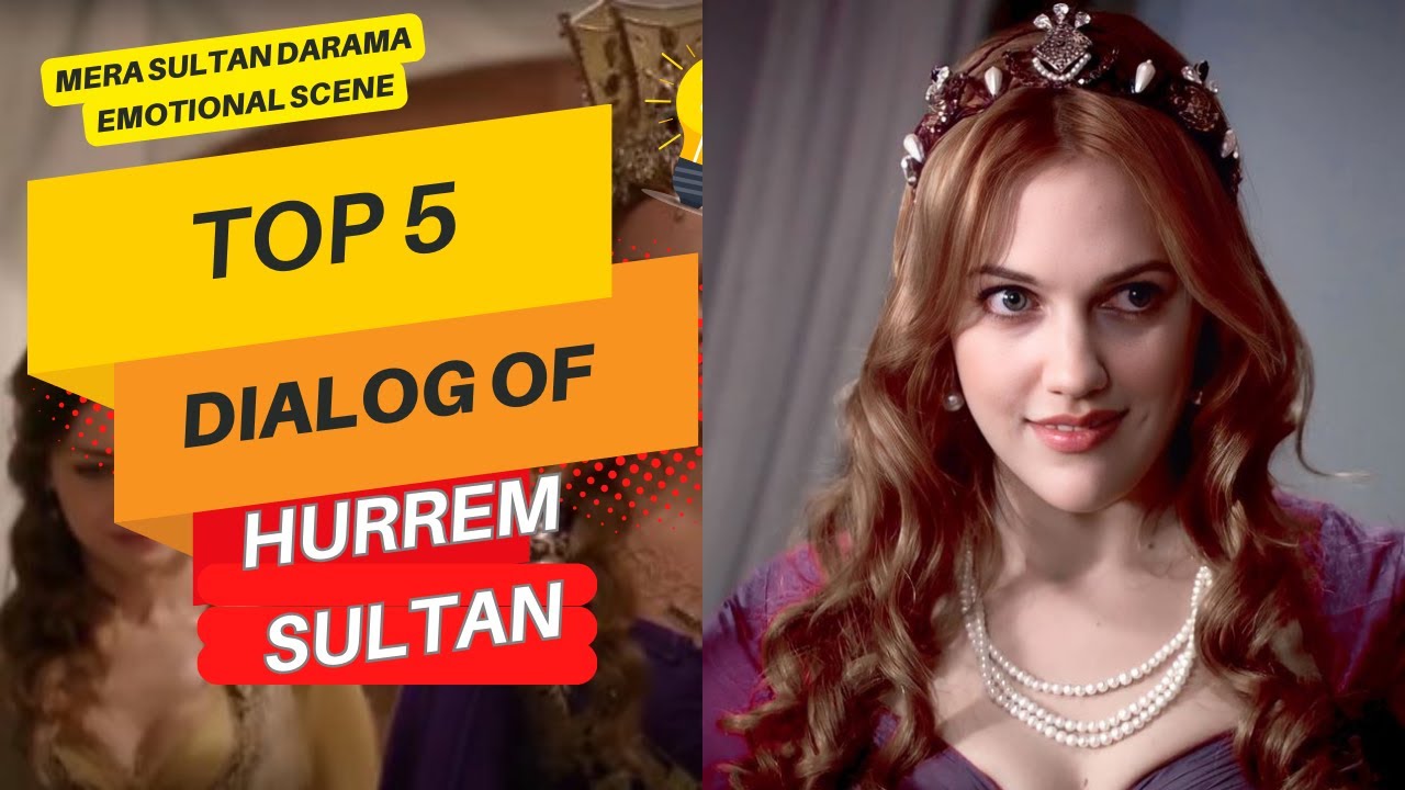 Top 5 dialog of Hurrem Sultan | Mera Sultan Best Scene | Hurrem Sultan ...