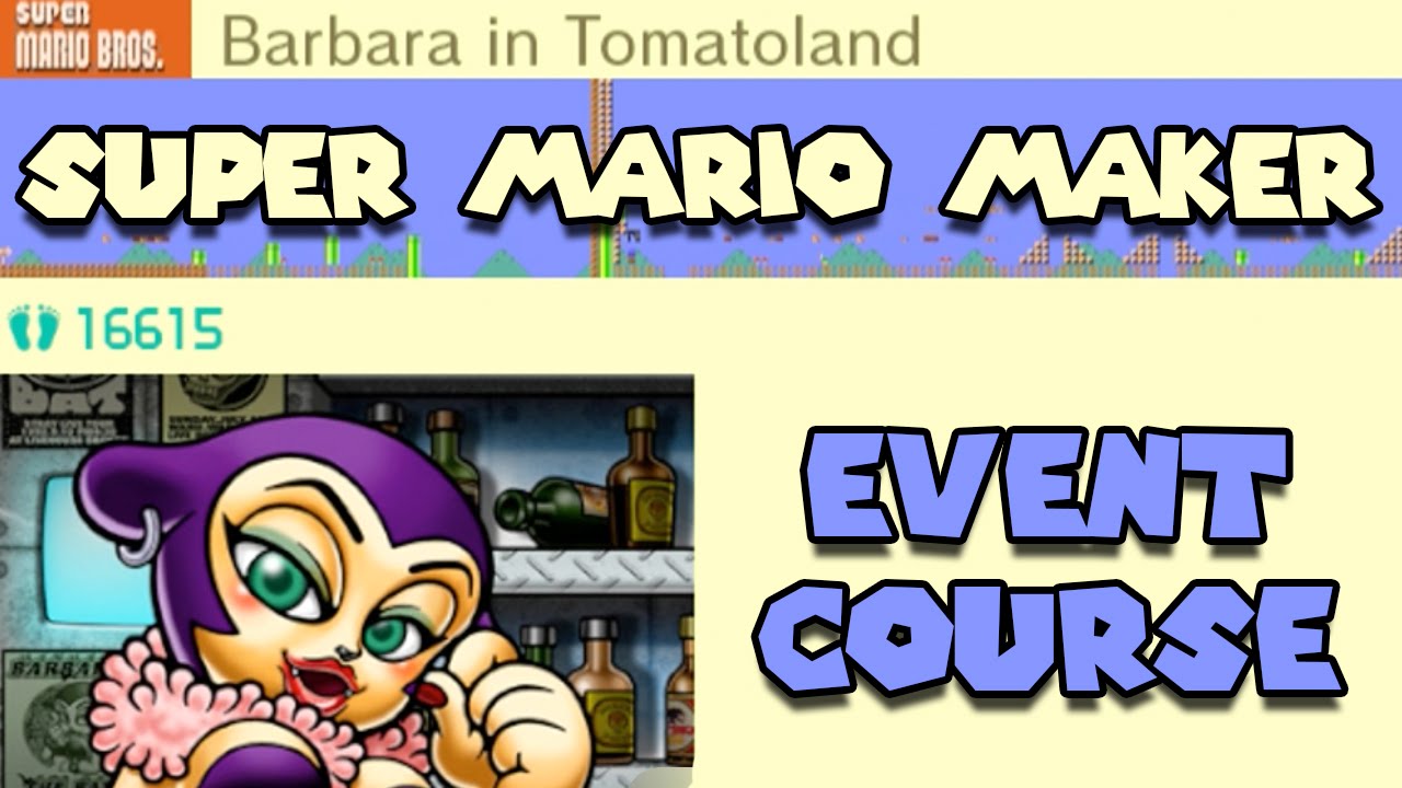 Super Mario Maker - Event Course - Barbara in Tomatoland - New Costume ...