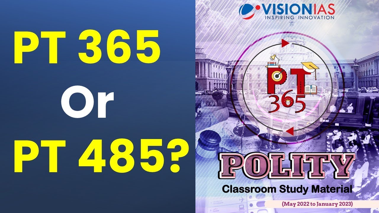 PT 365 or PT 485 for UPSC Prelims 2023? - YouTube