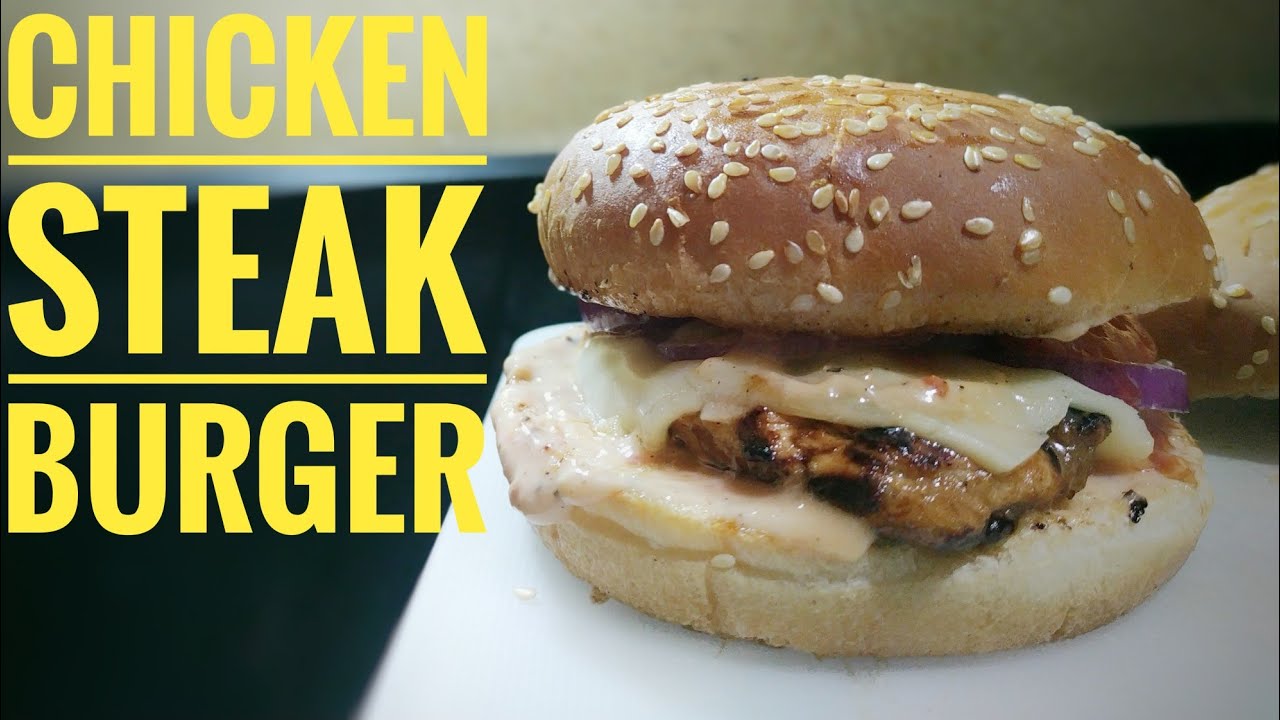 Chicken Steak Burger - YouTube