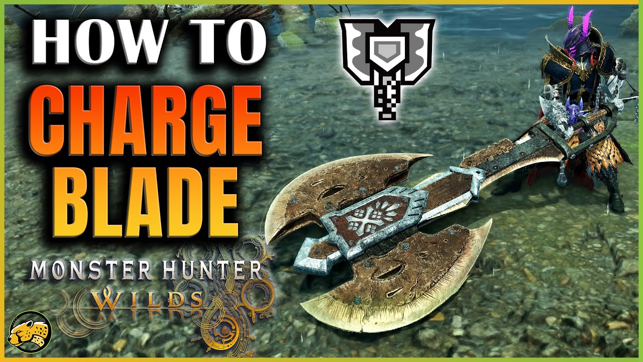 Monster Hunter Wilds - CHARGE BLADE Tutorial - How to Charge Blade ...