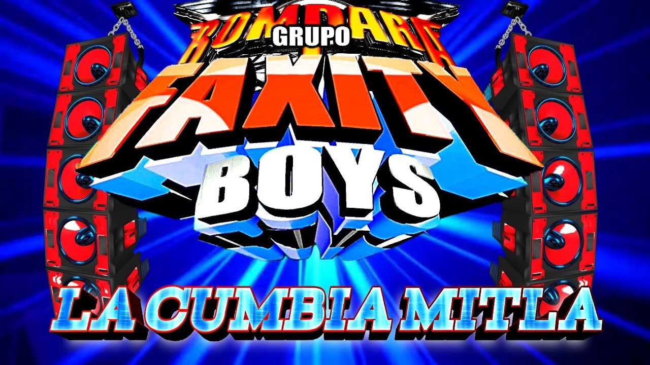 La Cumbia Mitla Grupo Faxity Boys - YouTube