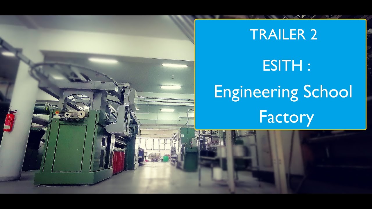 TRAILER 2 | ESITH : Engineering School Factory - YouTube