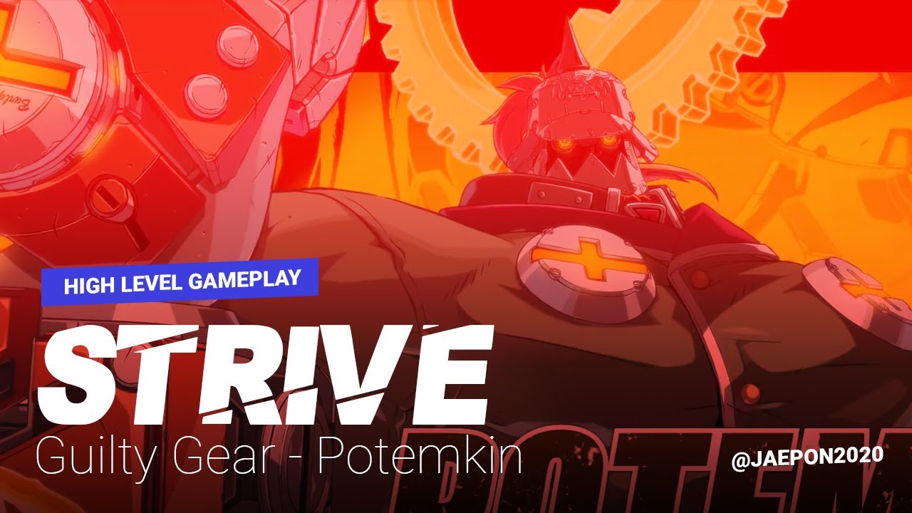 Guilty Gear Strive: Potemkin Compilation from JAEPON 2020! - YouTube