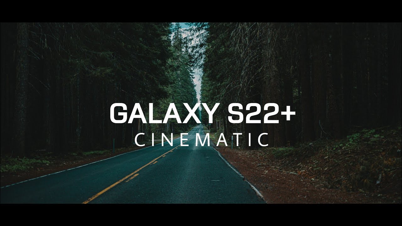 Samsung Galaxy S22 Plus Cinematic 4K Video - YouTube