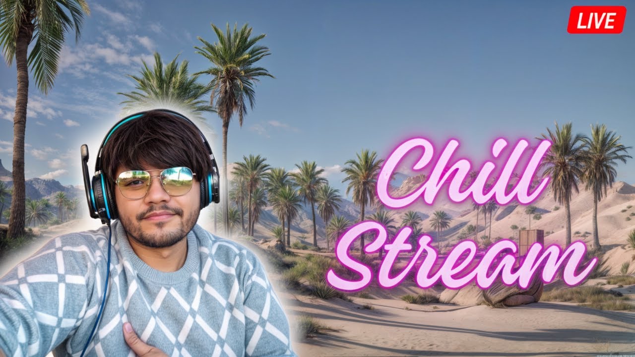 🔴 LIVE :- Just Chilling in Stream - YouTube