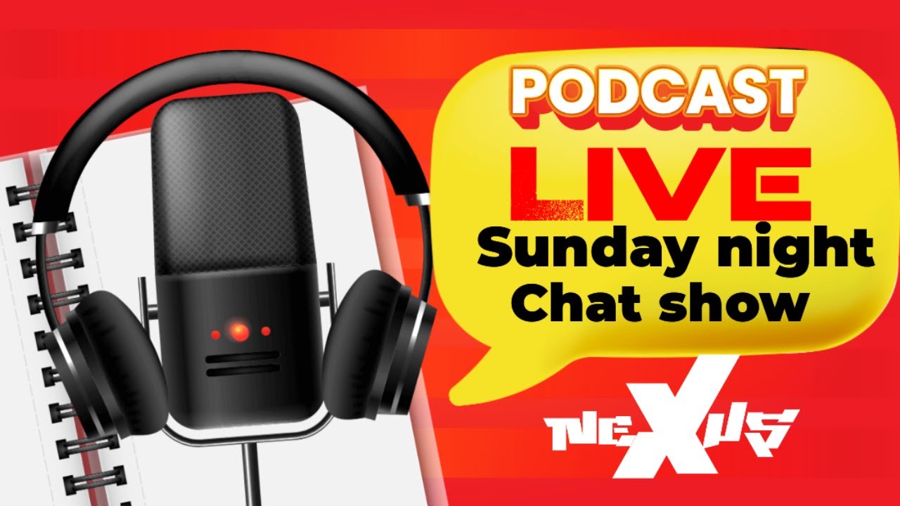 Podcast Live Presents Sunday Night Chat - YouTube